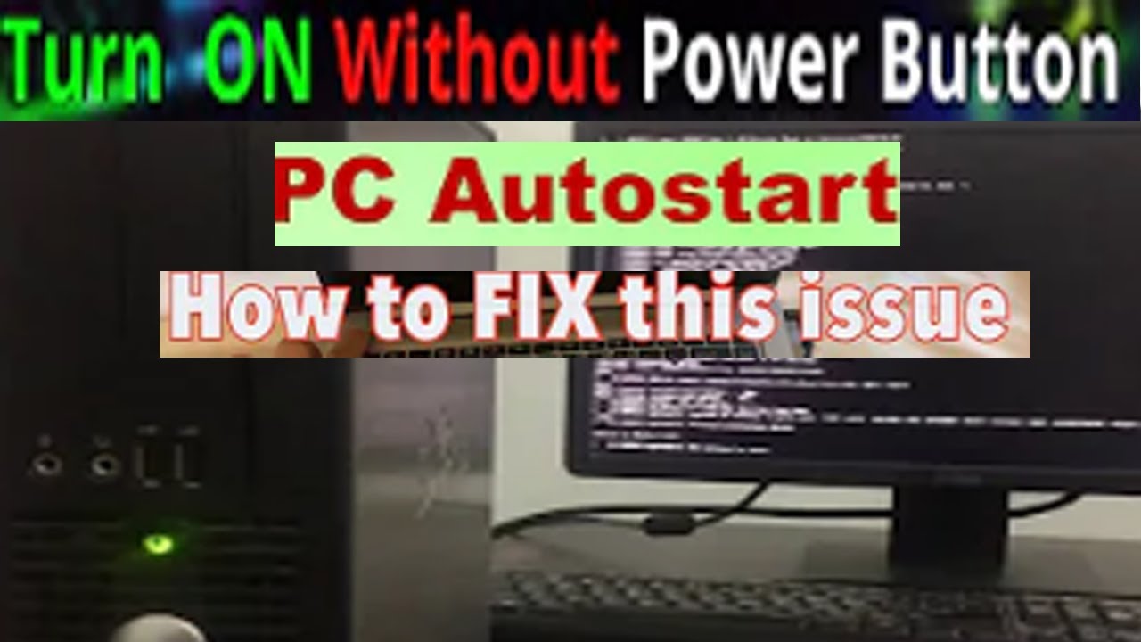 [Bangla] Turn On PC automatically problem solve || Turn off Auto PC On ...