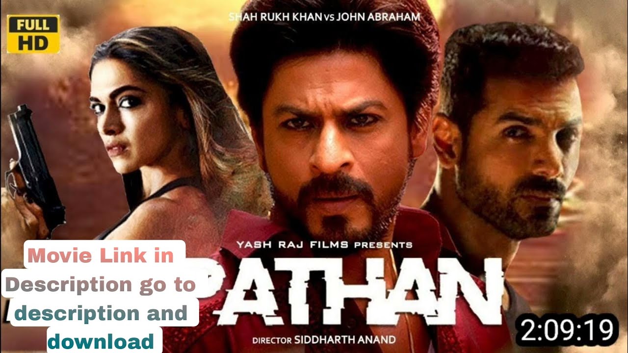 Pathaan Full Movie HD 1080P /Shah Rukh Khan / Deepika padukone / John ...