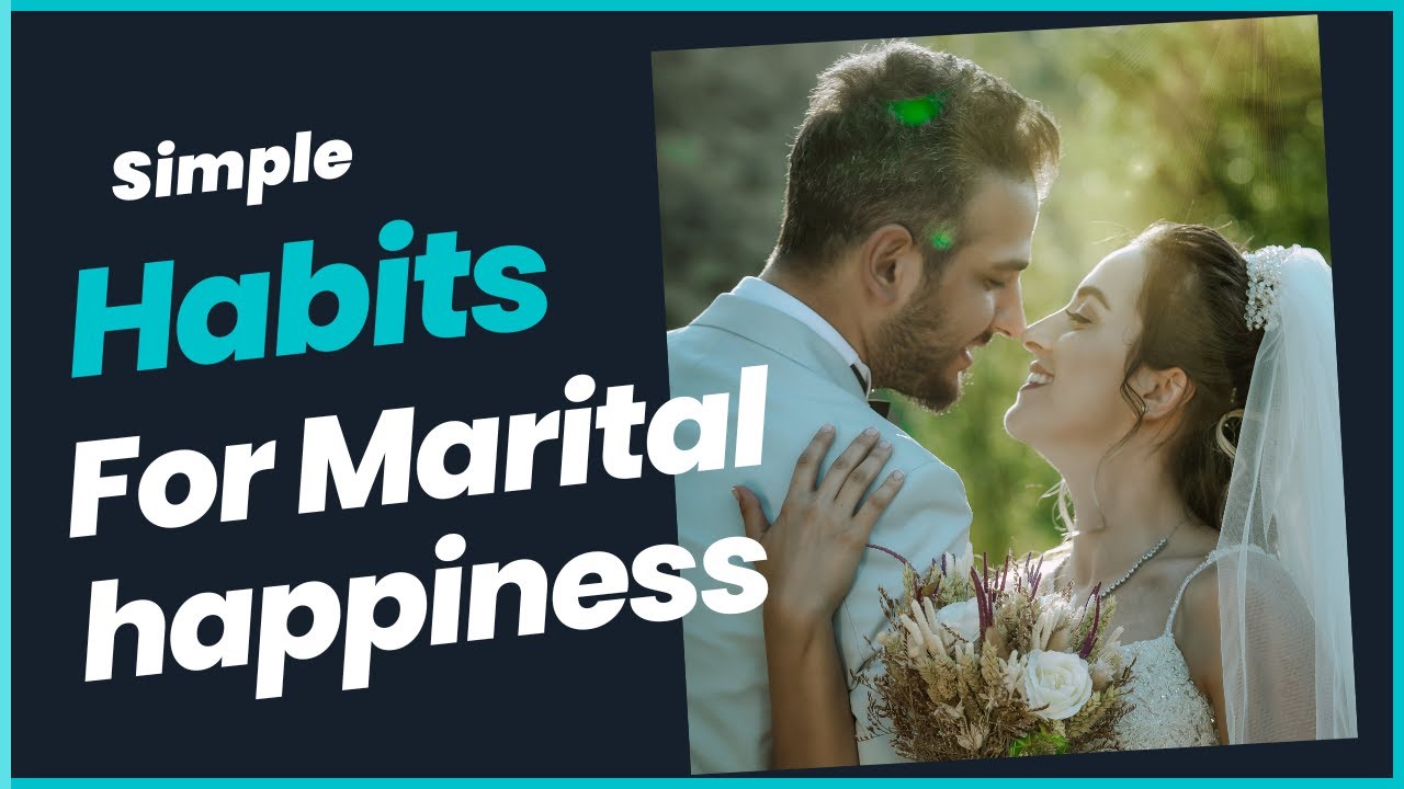 Focus on the family | Simple habits for marital happiness - YouTube