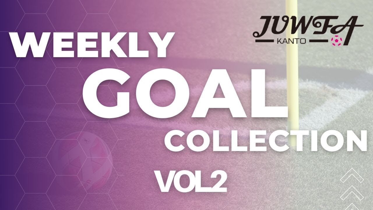 Weekly Goal Collection Vol.2 - YouTube