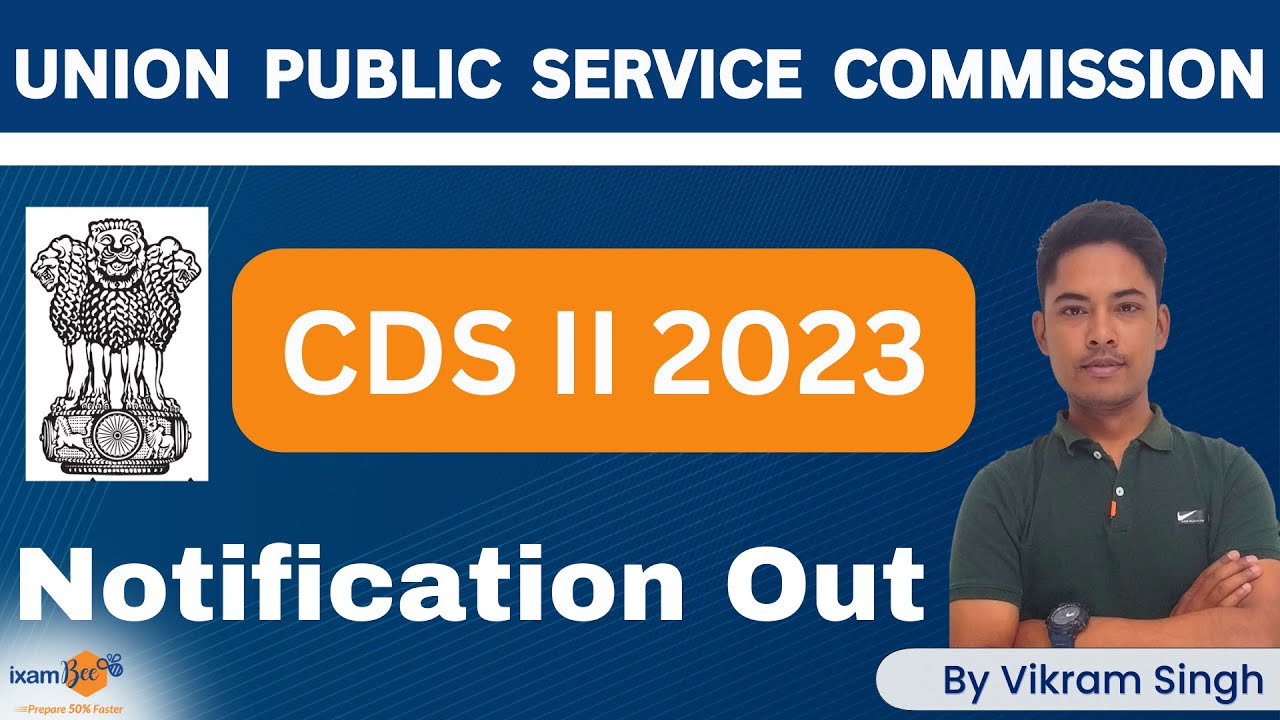 UPSC CDS-II Notification Out 2023 | Know All Details by Vikram Singh ...