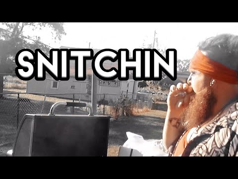 Snitchin' - YouTube