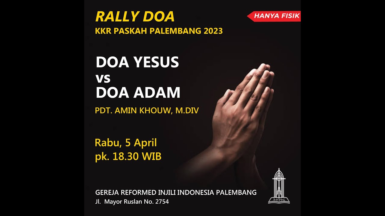 "DOA YESUS VS DOA ADAM", Pdt. Amin Khouw, M.Div - YouTube