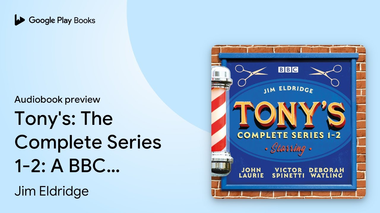 Tony's: The Complete Series 1-2: A BBC comedy by Jim Eldridge ...