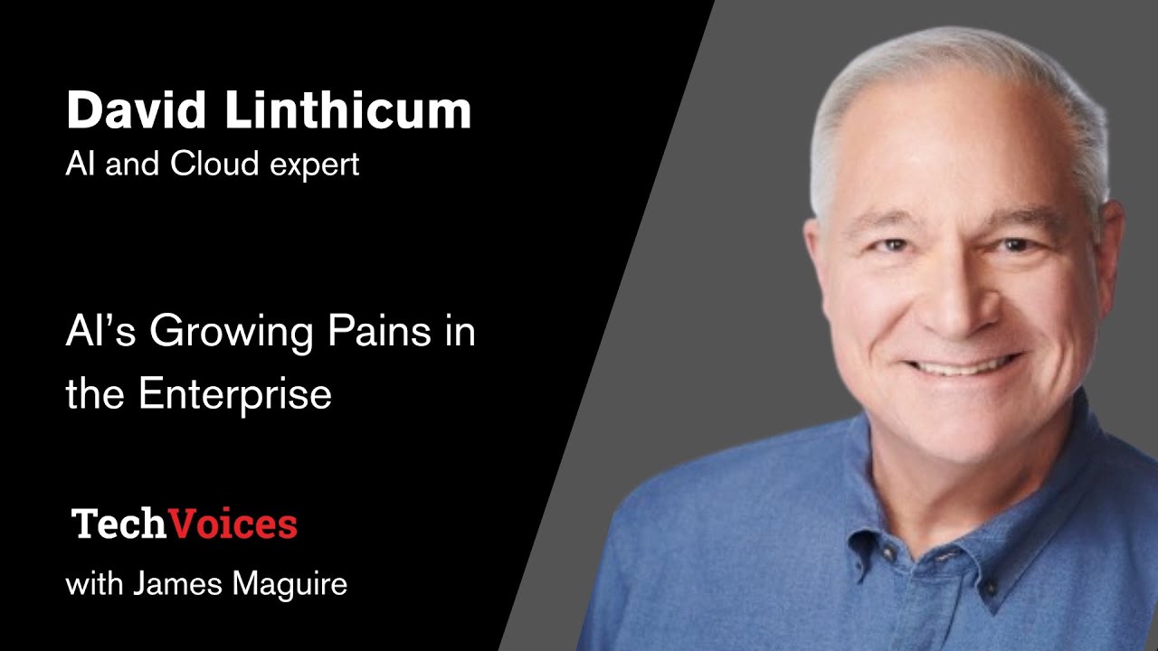David Linthicum on AI's Growing Pains in the Enterprise - YouTube