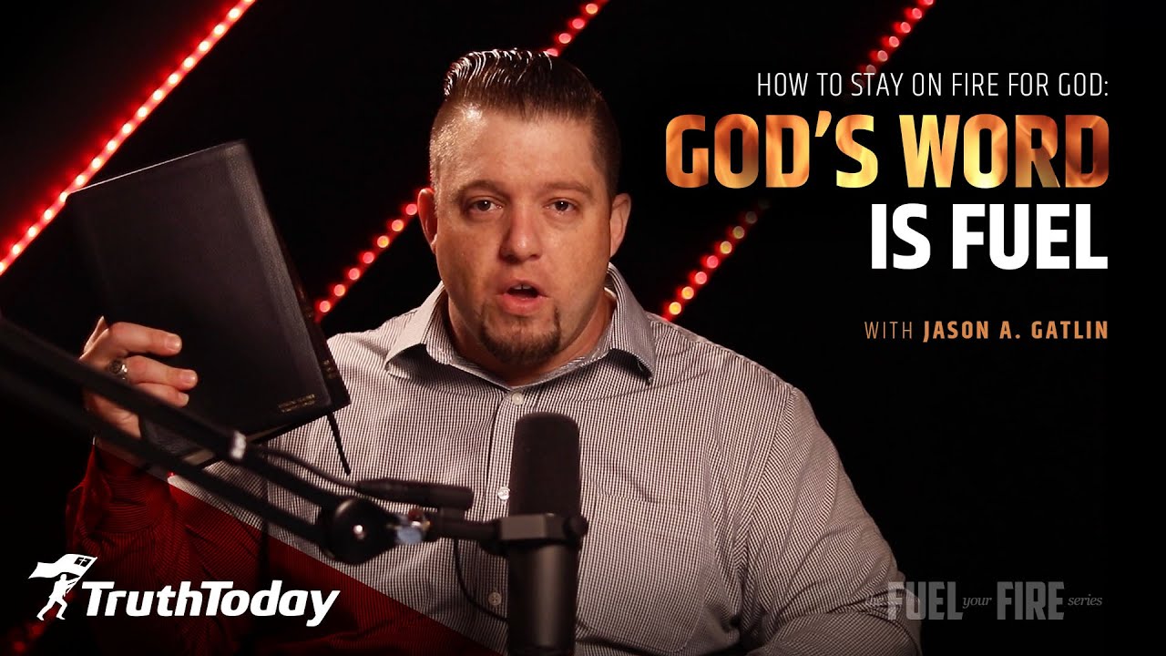 Jason A. Gatlin | FUEL YOUR FIRE: God's Word is Fuel #1 - YouTube