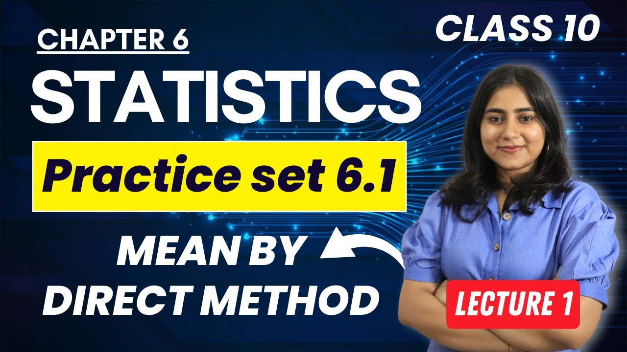 Class 10 | Chp 6 Statistics | Practice set 6.1 | Algebra | Mean by ...