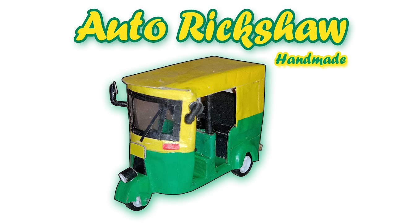 How to Make a Auto Rickshaw From Cardboard at home | beautiful Auto ...