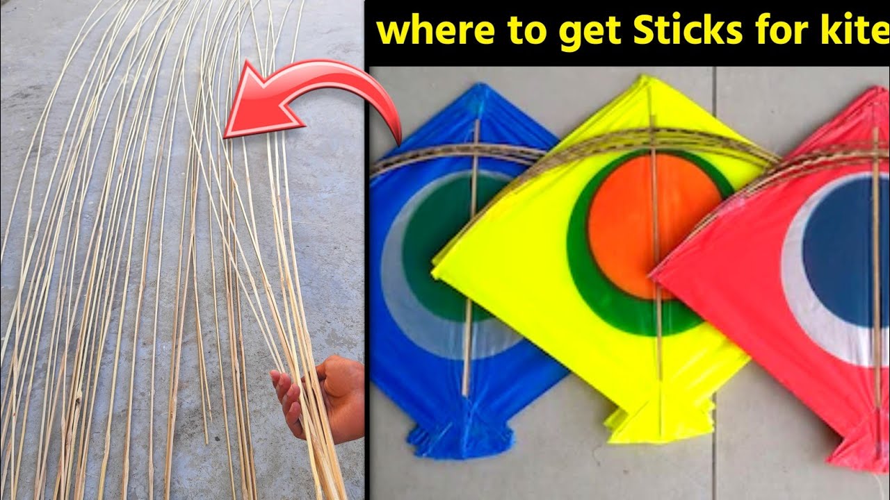 Where to get Sticks for kite ? पतंग के लिए लकड़ी काहा से लाए , best way ...