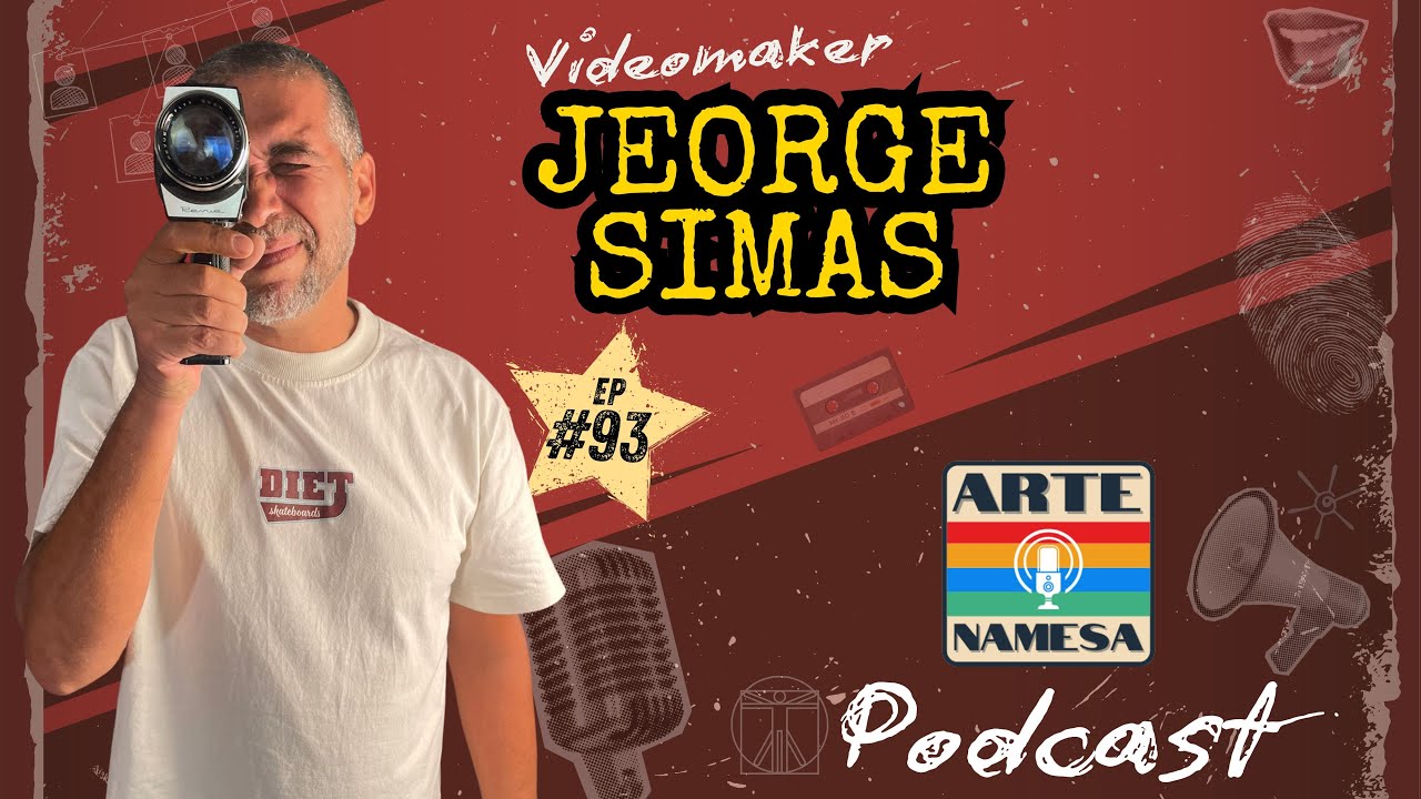 Jeorge Simas - VIDEOMAKER - ARTE NAMESA PODCAST EP.93 - YouTube