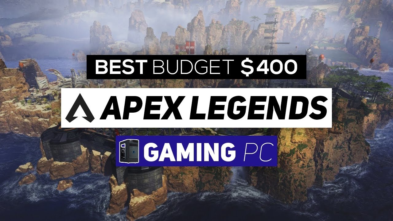 Best $400 Apex Legends Budget Gaming PC Build 2019! - YouTube