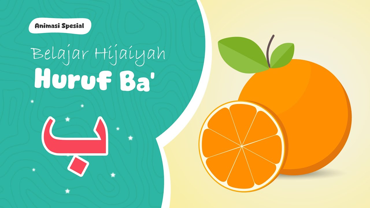 Belajar Hijaiyah : Mengenal Huruf Ba' (ب) - Untuk Anak PAUD TK SD - YouTube