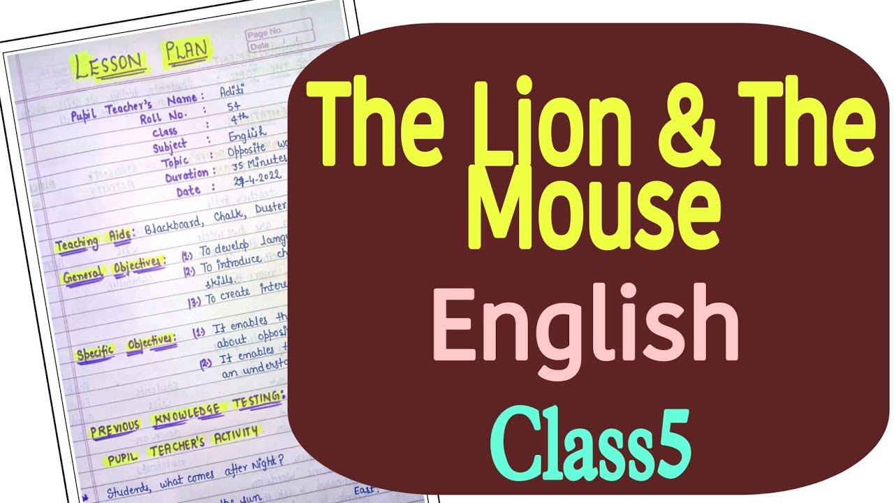 English Lesson Plan For Jbt D el ed The Lion And The Mouse Class 5 English Lesson Plan For Jbt D el ed The Lion And The Mouse Class 5
