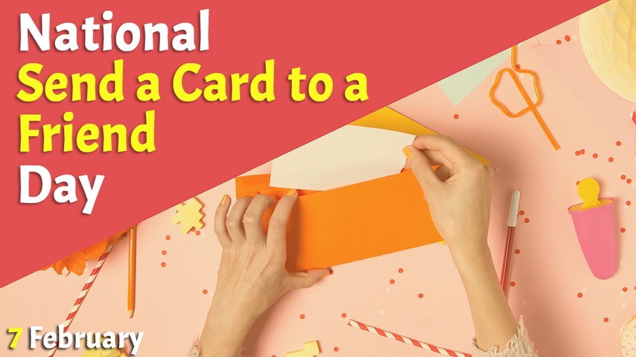 National Send a Card to a Friend Day | 07 FEBRUARY | National Day ...