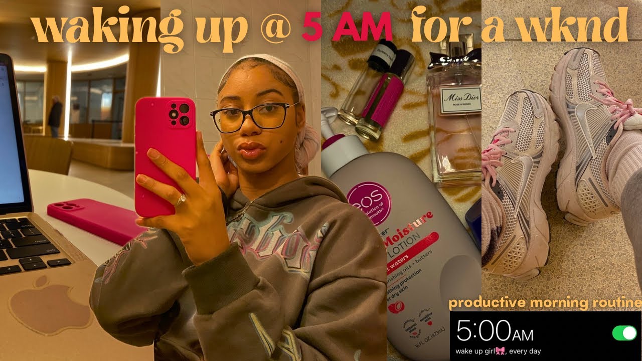 WAKING UP @ 5 AM FOR A WEEKEND| HOW TO BECOME A MORNING PERSON ...