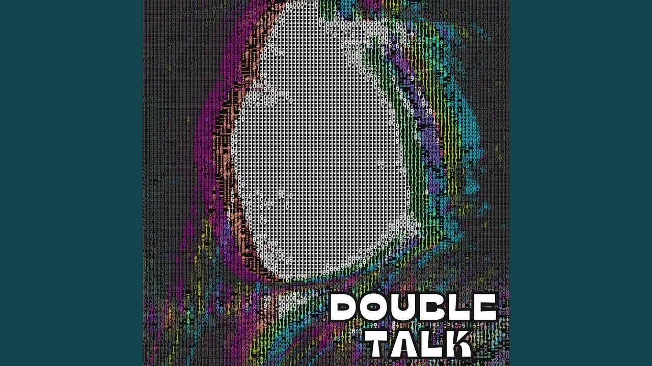 Double Talk - YouTube