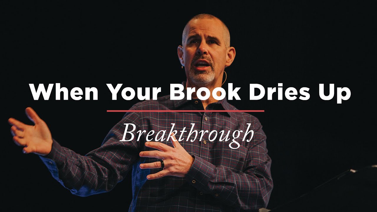 Breakthrough: "When Your Brook Dries Up" - YouTube