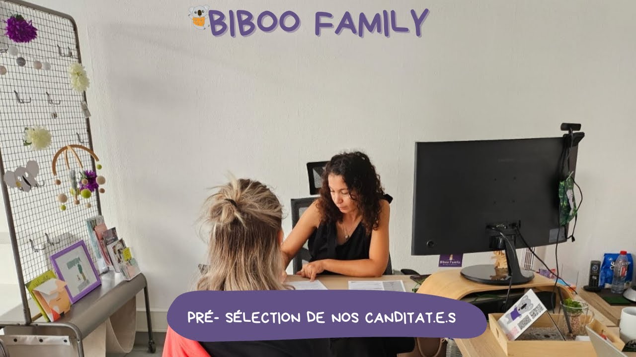 Comment Biboo Family pré- sélectionne ces candidatures - BIBOO FAMILY ...