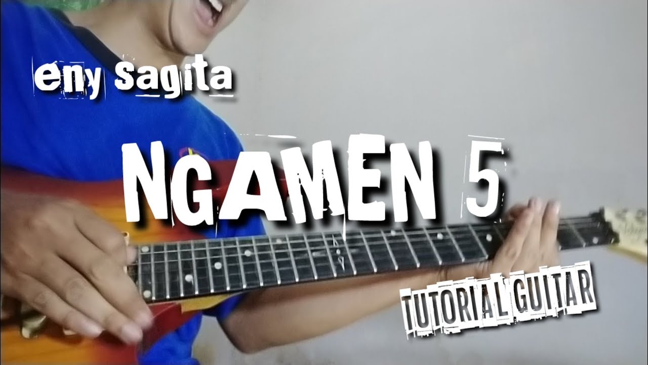 NGAMEN 5 _ ENY SAGITA ( tutorial guitar ) - YouTube