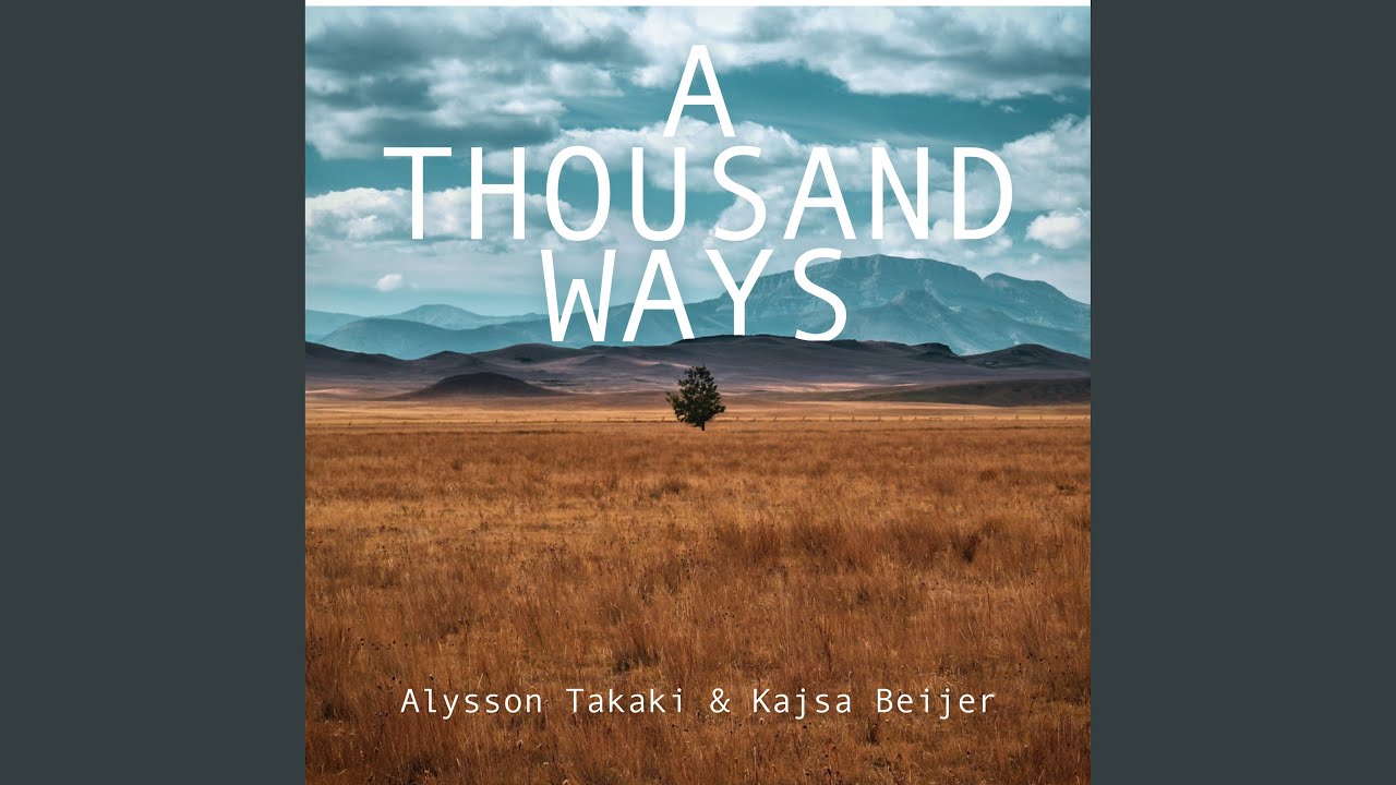 A Thousand Ways - YouTube