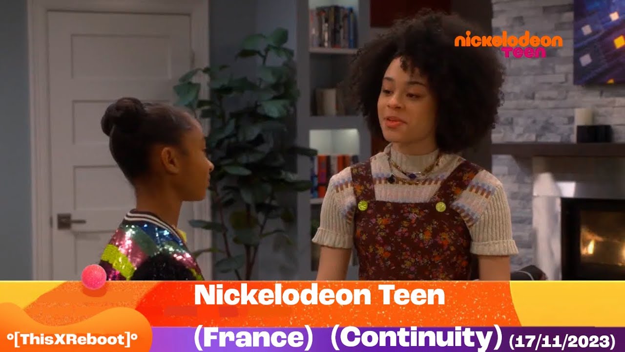 Nickelodeon Teen (France) - Continuity - (17/11/2023) - YouTube
