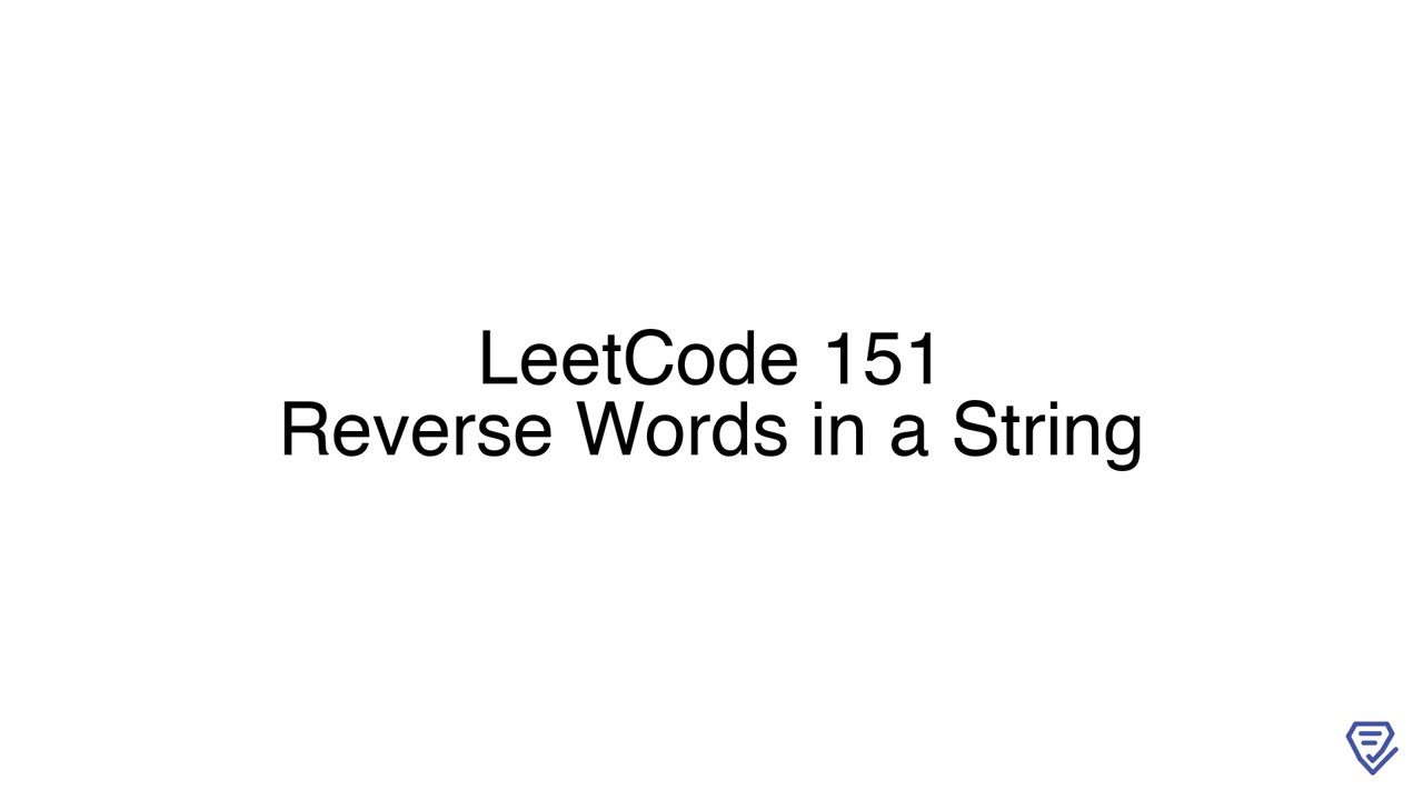 LeetCode 151: Reverse Words in a String - YouTube