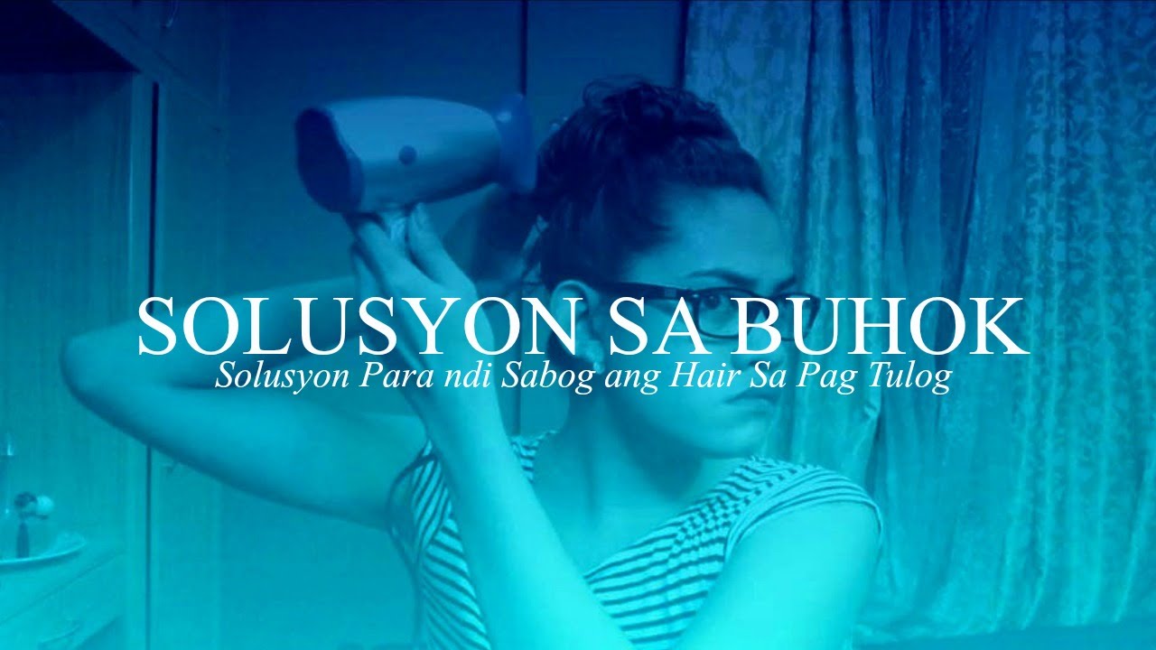 VLOG #17 • Solusyon Para ndi Sabog ang Hair Sa Pag Tulog (4/04/15 ...