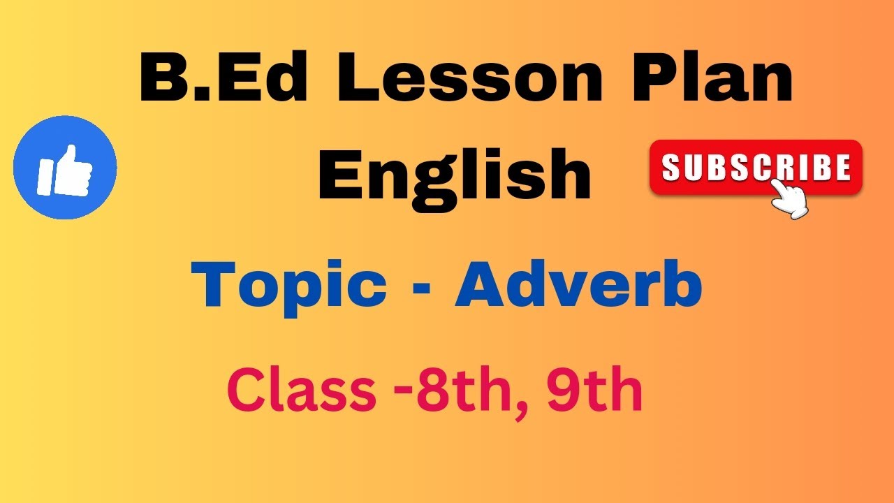 English lesson plan|Topic-Adverb|Class- 8th,9th|English grammar lesson ...