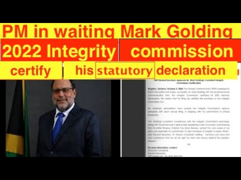 PM in waiting Mark Golding 2022 integrity commission statutory ...