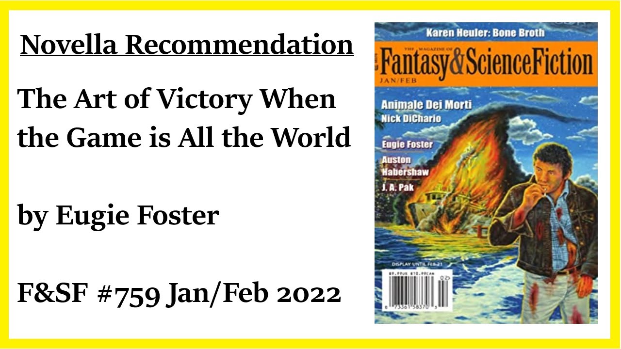 The Art of Victory When the Game is All the World by Eugie Foster ...
