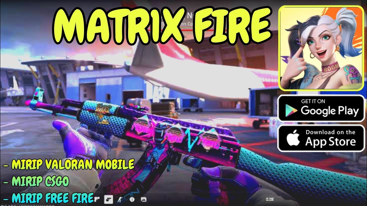 RILIS! Game Matrix Fire Mobile Mirip Valorant Mobile dan Free Fire Android Wajib Coba | MATR1X ...