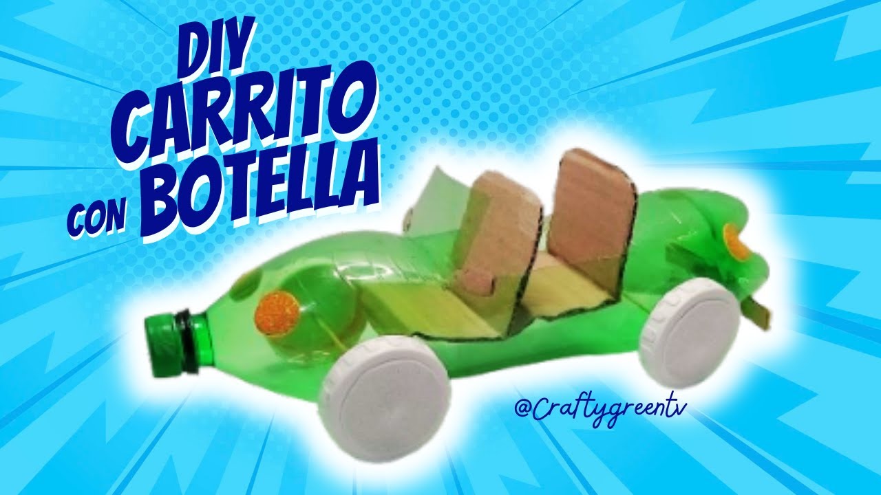 Diy Carro hecho con botella plástica - YouTube