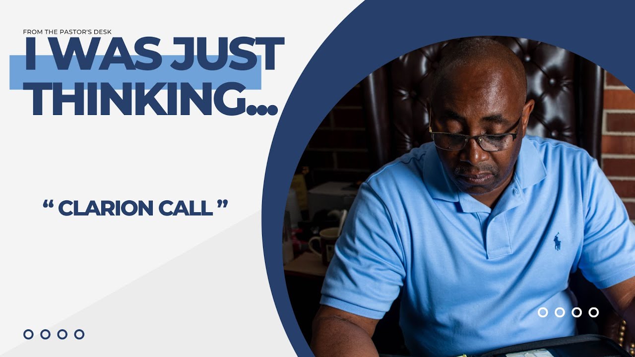 I Was Just Thinking: About the Clarion Call - YouTube