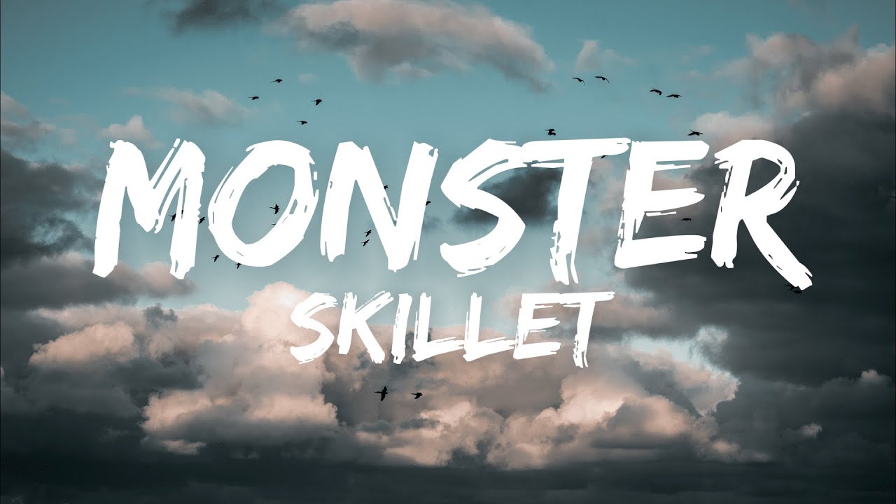 skillet - Monster {Lyrics Video} - YouTube