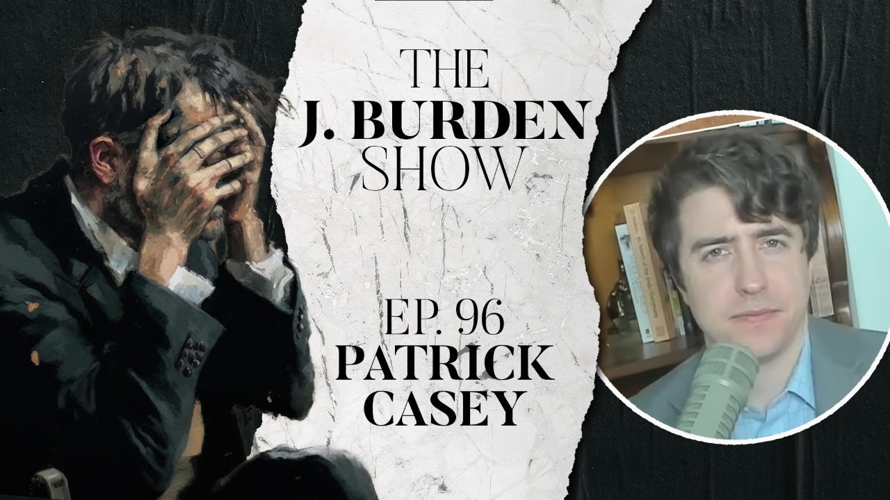The J. Burden Show Ep. 96: Patrick Casey - YouTube