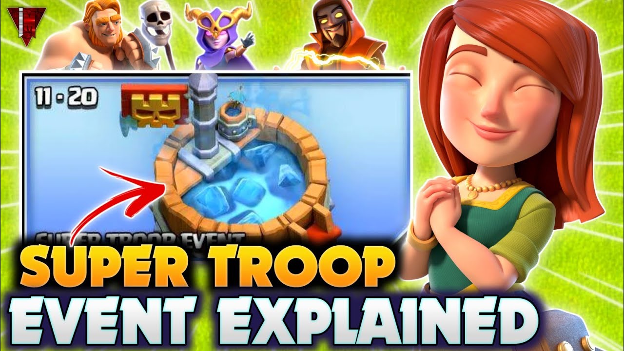 Upcoming Super Troop Event Explained | Clash Of Clans | Immortal ...