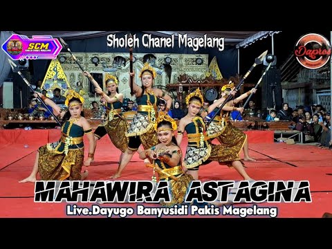 🔥 MAHAWIRA ASTAGINA 📍 DAYUGO BANYUSIDI PAKIS MAGELANG 