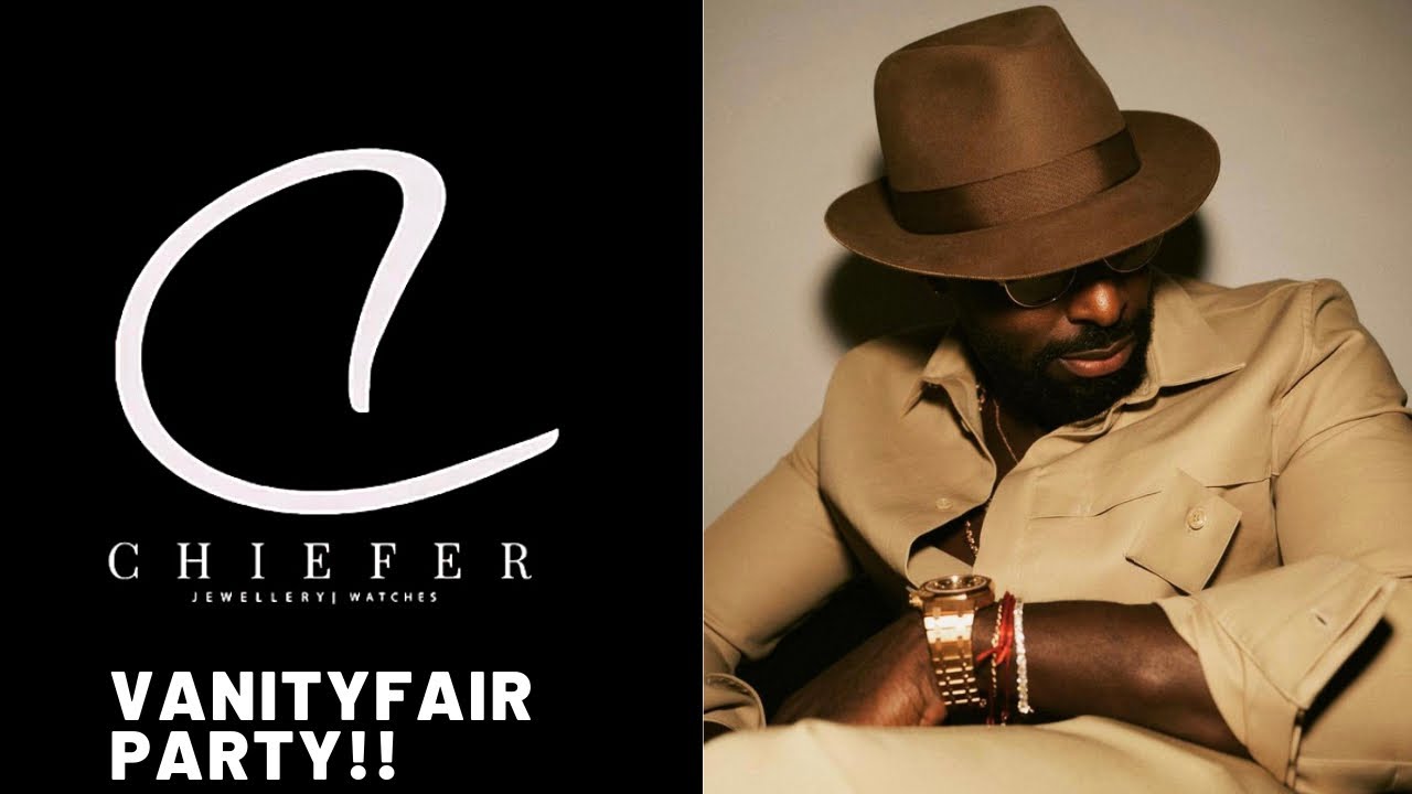 Chiefer Dcypha’s Vanity fair party!!! - YouTube