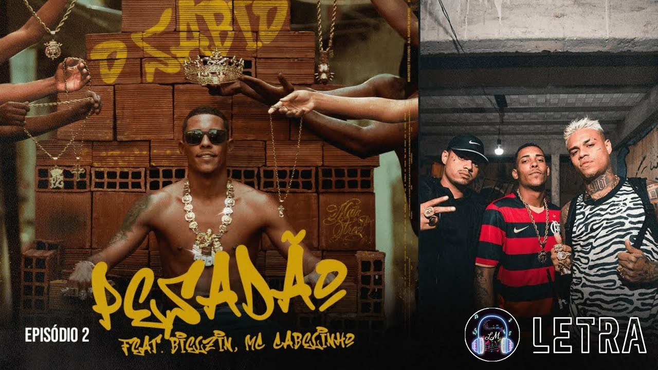 Pesadão - Mc Poze do Rodo, Mc Cabelinho e Bielzin (Letra) - YouTube