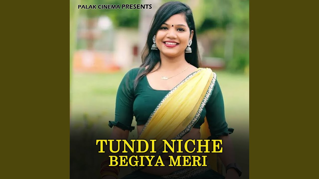 Tundi Niche Begiya Meri - YouTube
