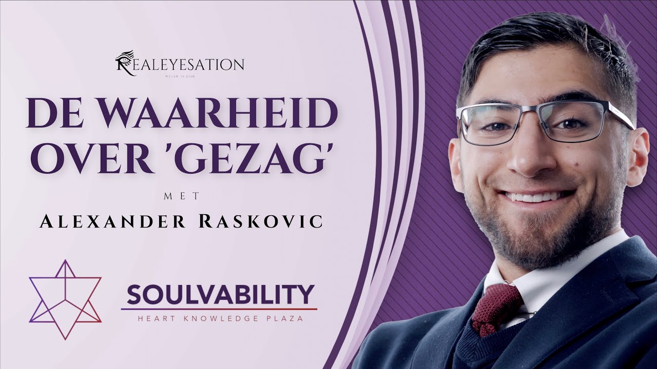 De Waarheid Over 'Gezag' met Alexander Raskovic | Soulvability TV - YouTube