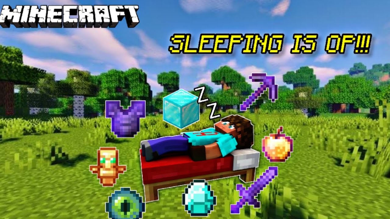 MINECRAFT BUT, SLEEPING IS OP!!! - YouTube