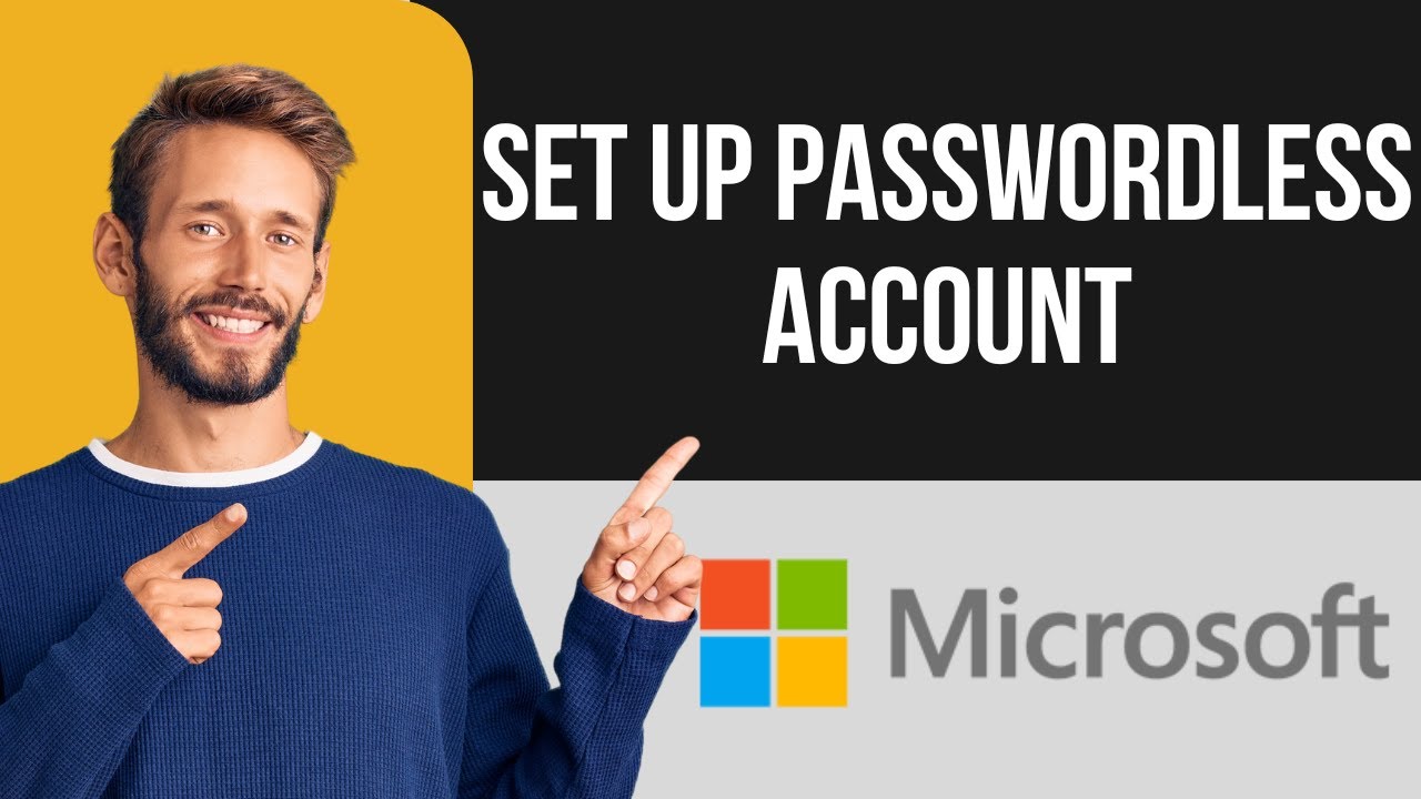 How to Set Up Password Less Microsoft Account - YouTube