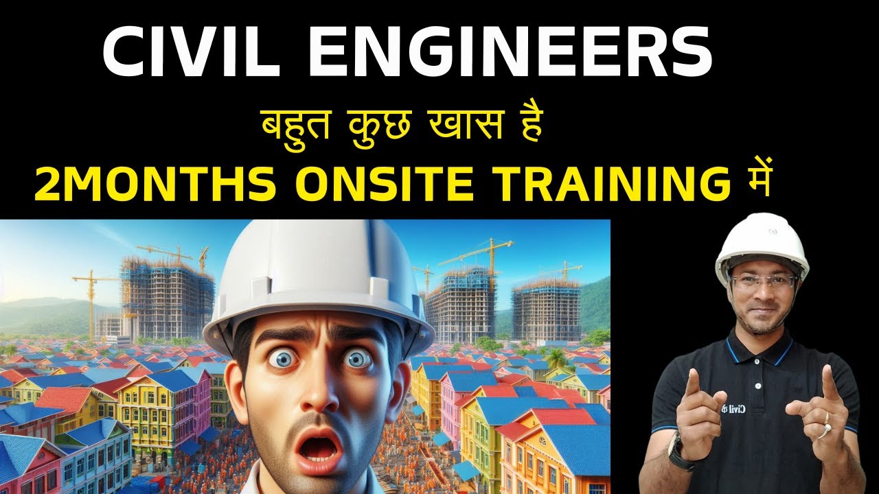 Key Points of 60 Days Onsite Practical Training for Civil Engineers in ...