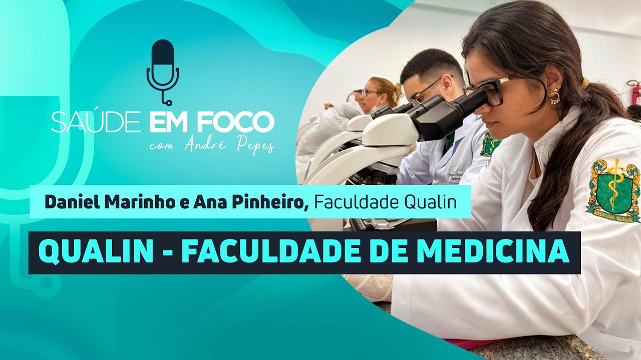 QUALIN - FACULDADE DE MEDICINA | Saúde em Foco Podcast - 26/09/25 - YouTube
