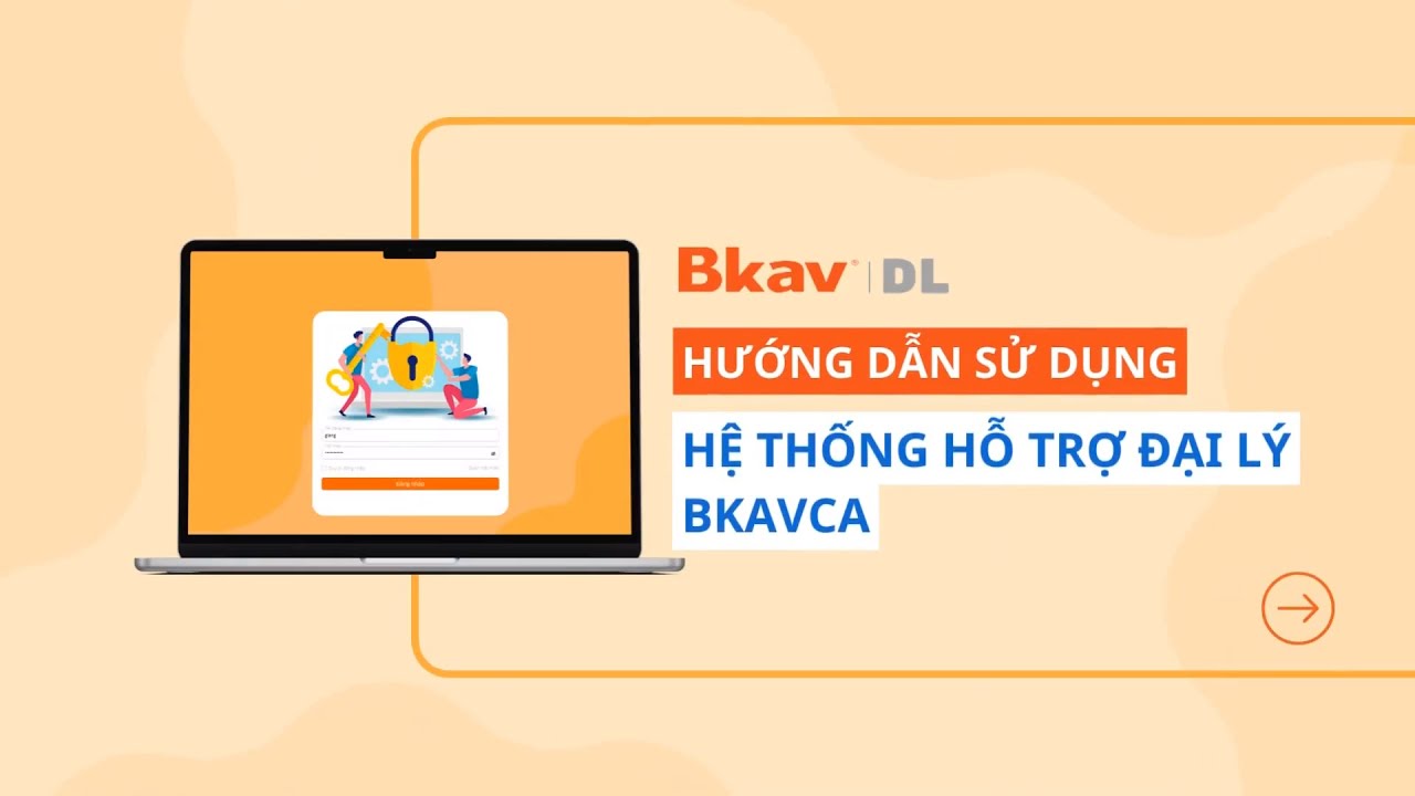 Hướng dẫn sử dụng Hệ thống Hỗ trợ đại lý BkavCA - YouTube