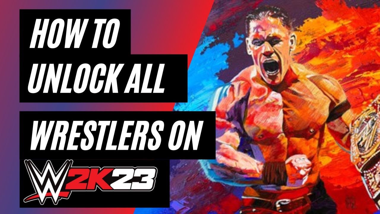 How To Unlock All Wrestlers on WWE 2K23 - 3 Different Methods - YouTube