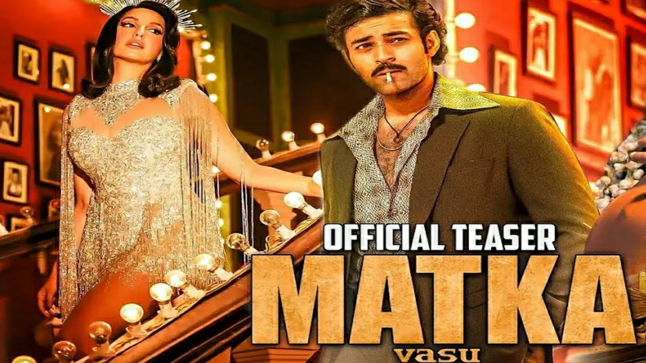 Matka - Official Teaser (HINDI ) | Varun Tej | Meenakshi Chaudhary ...