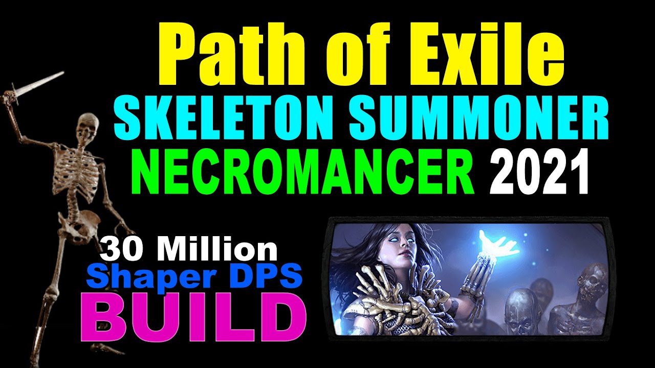 [PATH OF EXILE] SKELEMANCER (Skeleton Summoner) NECROMANCER BUILD 2021 ...
