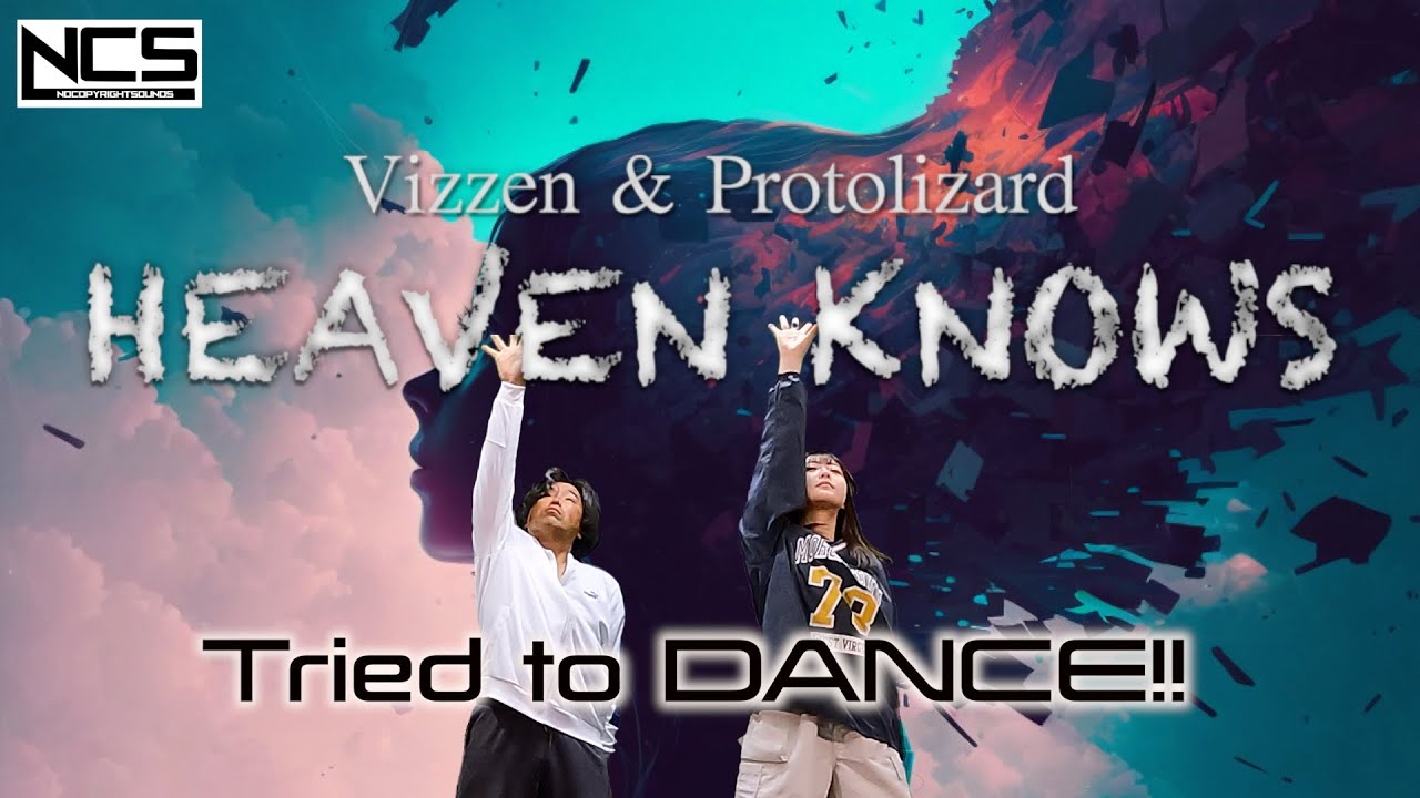【RIO × Shingo】Vizzen & Protolizard - Heaven Knows [NCS Release]でTried ...